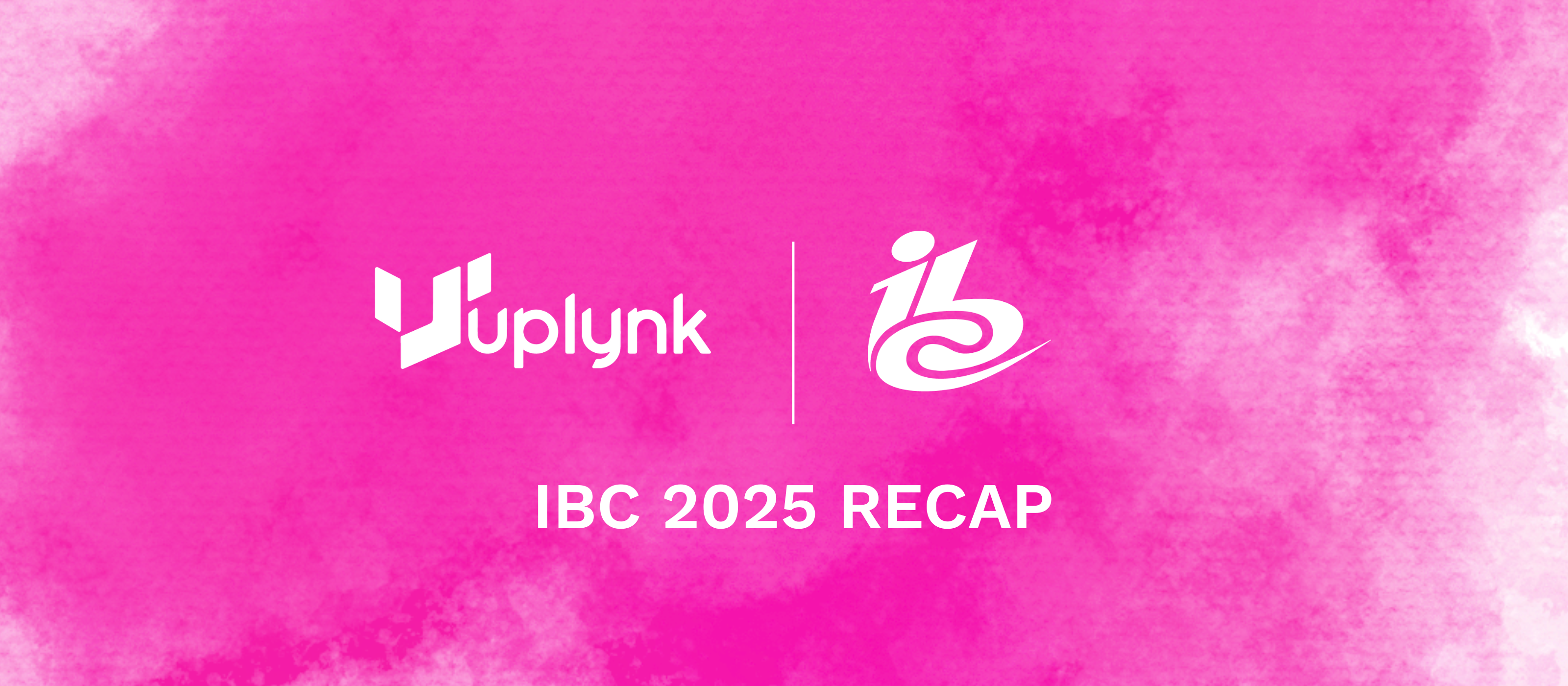 Uplynk Blog: What We Heard at IBC and How Uplynk Is Solving It